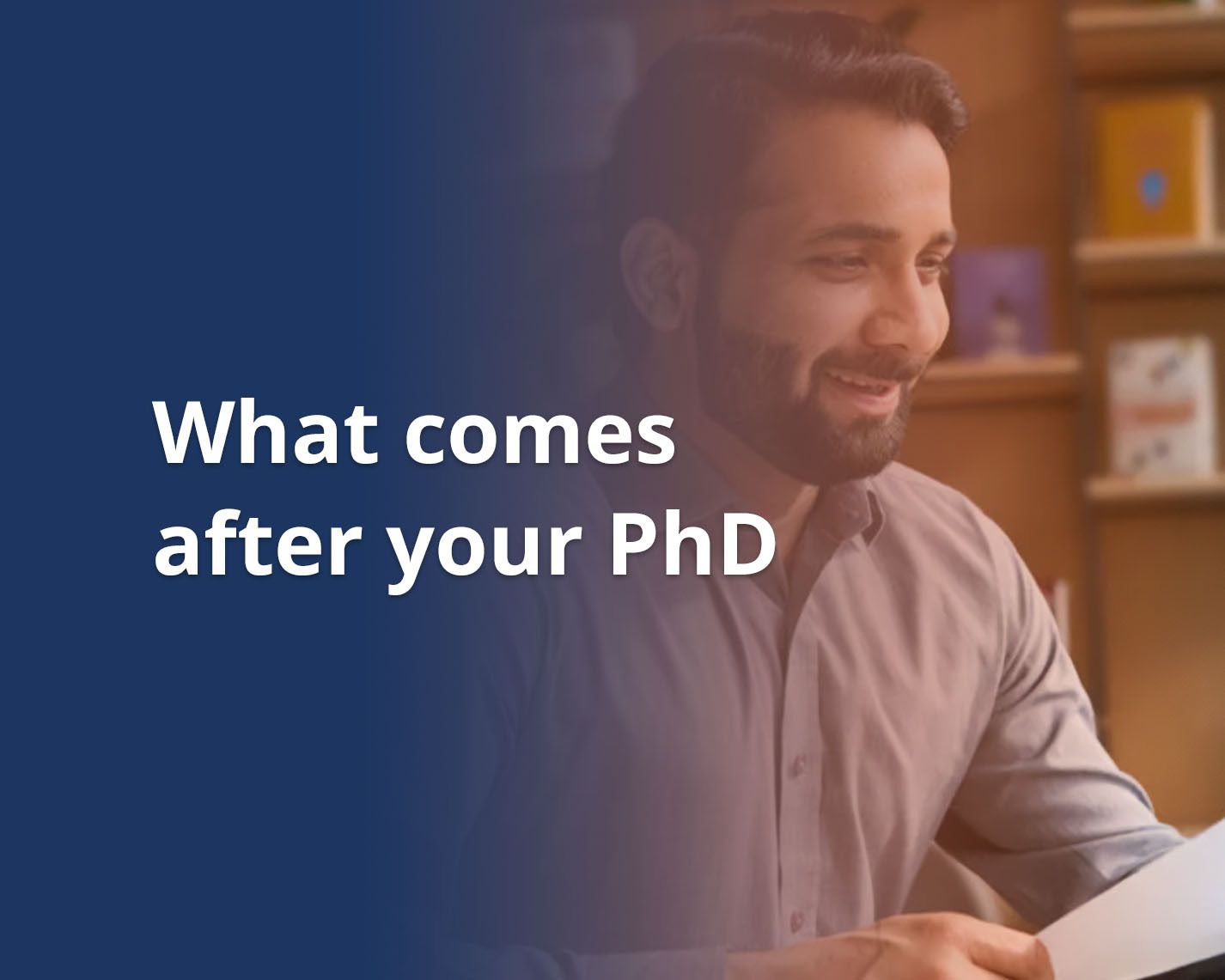 PhD Guides & Doctoral Advice | Your Research Career Starts Here