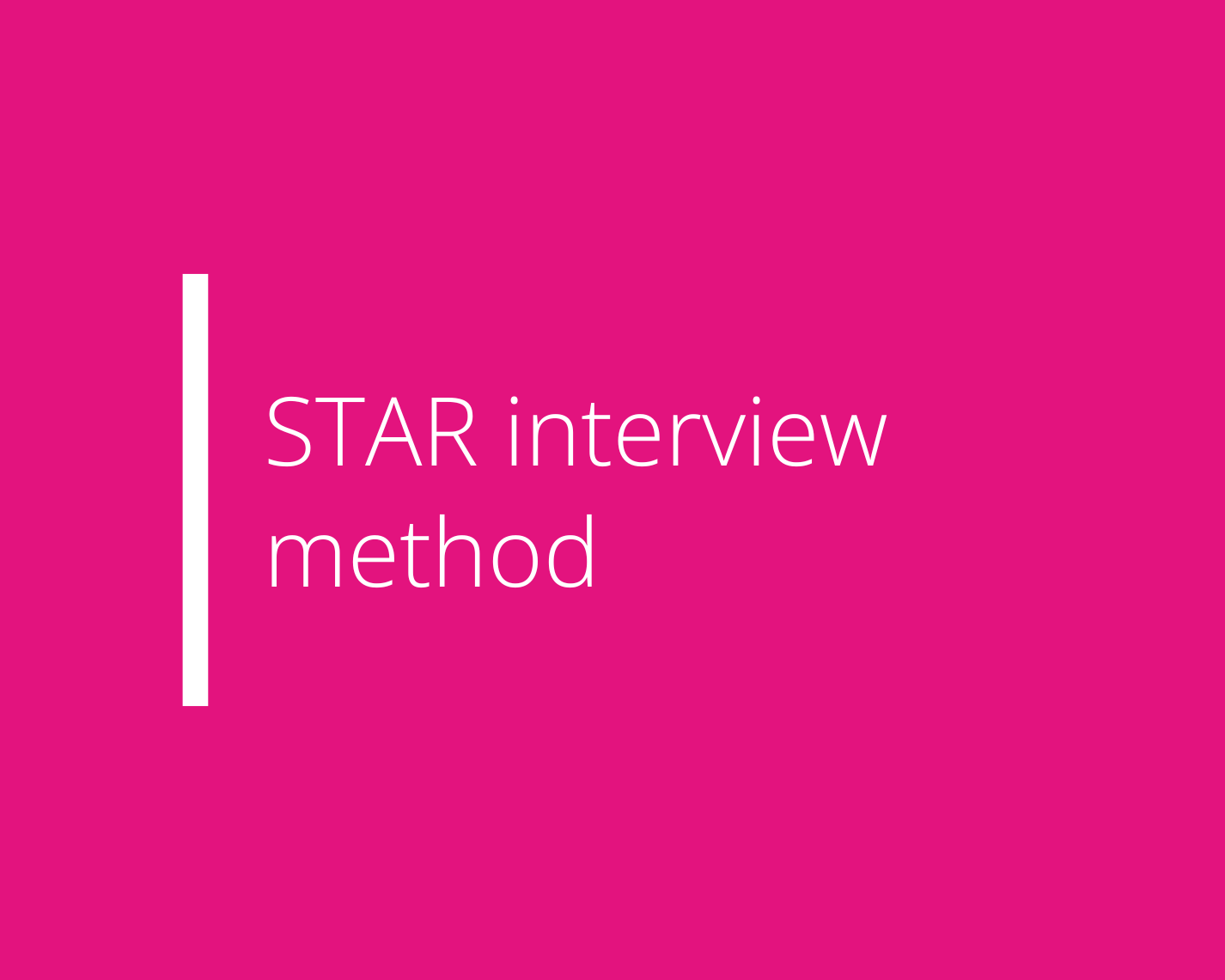 How to use the STAR method in interviews | jobs.ac.uk