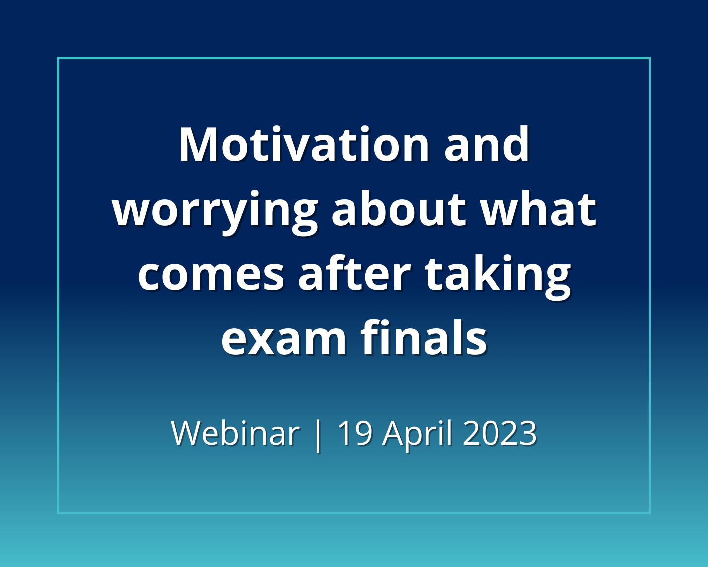 Motivation and what comes after taking exam finals